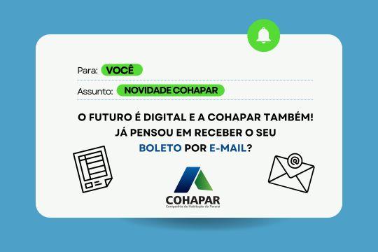 Cohapar lança opção para receber o boleto mensal da prestação por e ...